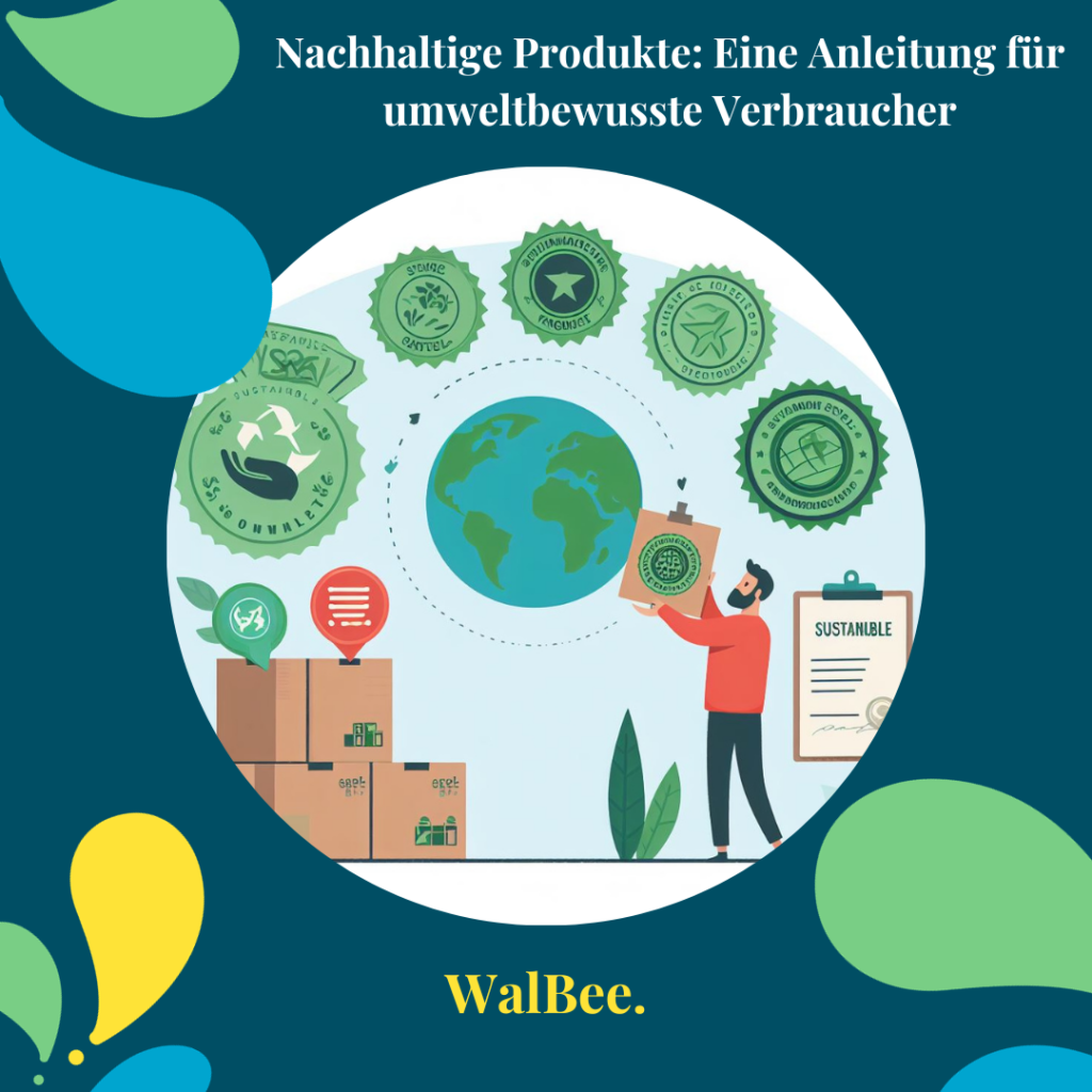 Nachhaltige Produkte - WalBee